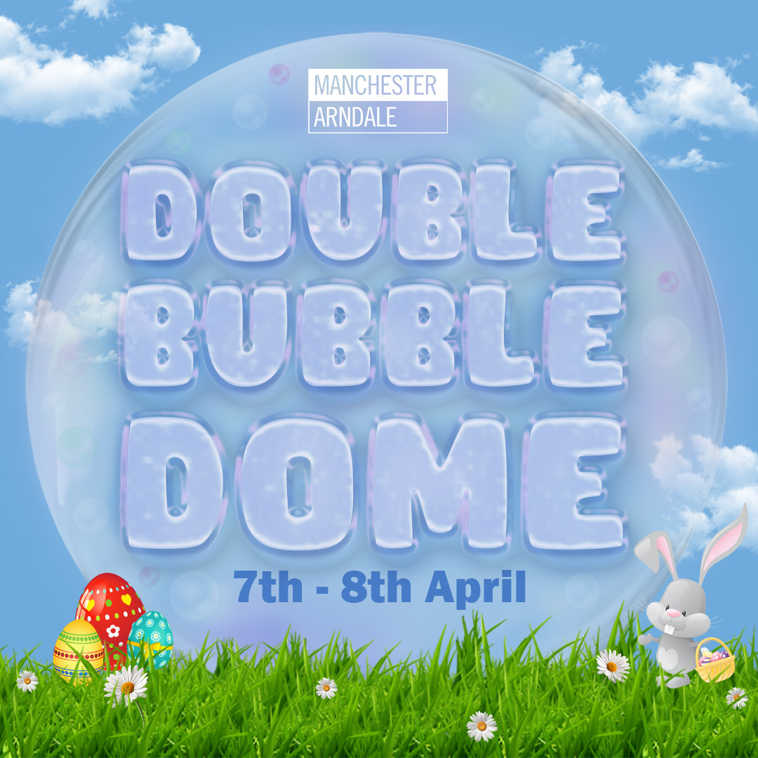 Enjoy the Double Bubble Dome at The Arndale Easter Sunday
